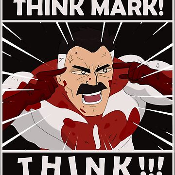 "THINK MARK! THINK! MEME from invincible omniman , omniman " Sticker ...