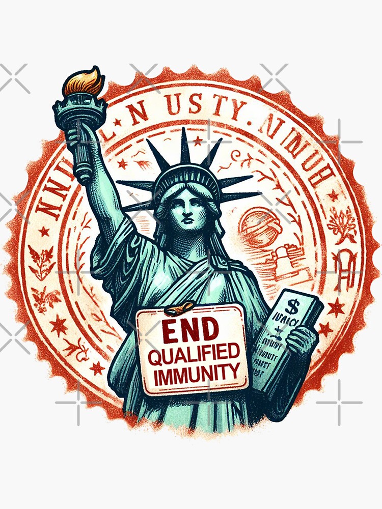"Statue Of Liberty End Qualified Immunity" Sticker for Sale by ...