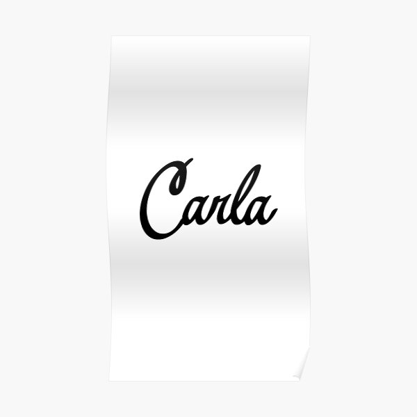 "Carla" Poster for Sale by Shalomjoy | Redbubble
