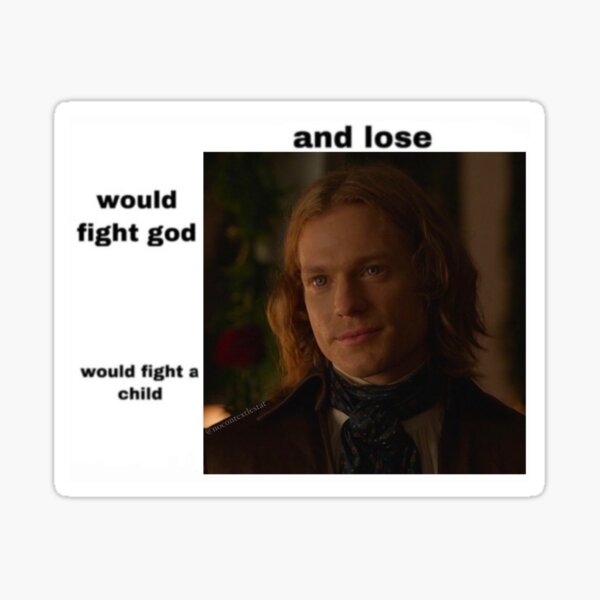 "Lestat - Meme 7" Sticker for Sale by nocontextlestat | Redbubble