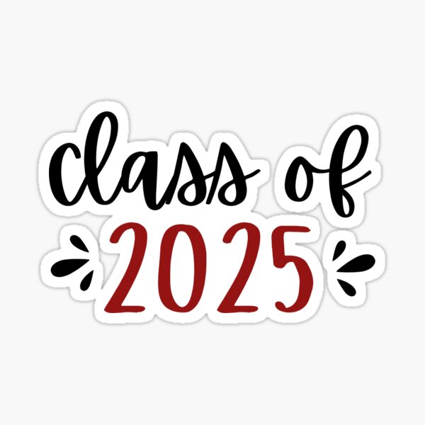 "Class of 2025" Sticker for Sale by vickykuprewicz | Redbubble
