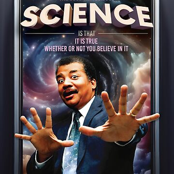 "True Science Believer STEM Inspired - Neil deGrasse Tyson Quote ...