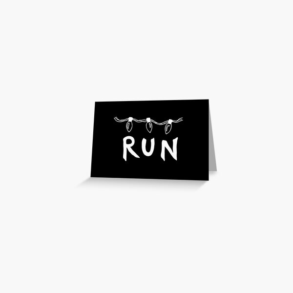 "Stranger Things Run Lights 11" Greeting Card by Night-Sky-Art | Redbubble