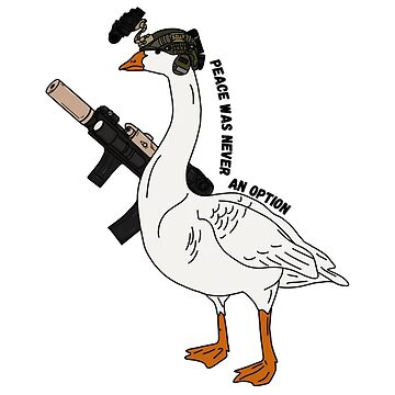 "Peace Was Never an Option Tactical Goose" Sticker for Sale by ...