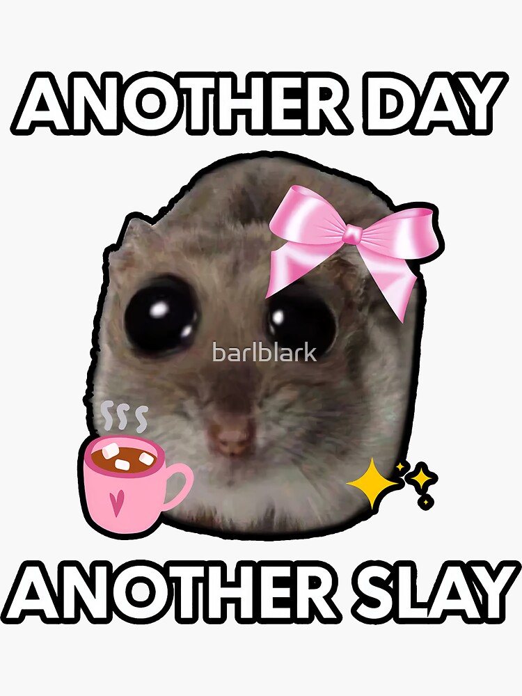 "Another Day Another Slay" Sticker for Sale by barlblark | Redbubble