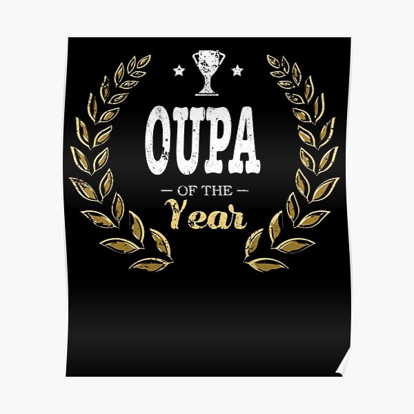 "Oupa Of Year Afrikaans Grandpa" Poster by shoppzee | Redbubble