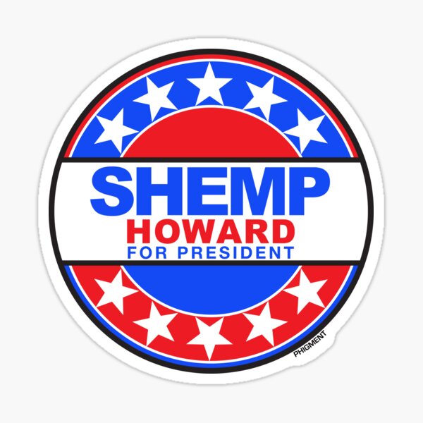 "SHEMP HOWARD For President - THREE STOOGES" Sticker for Sale by ...