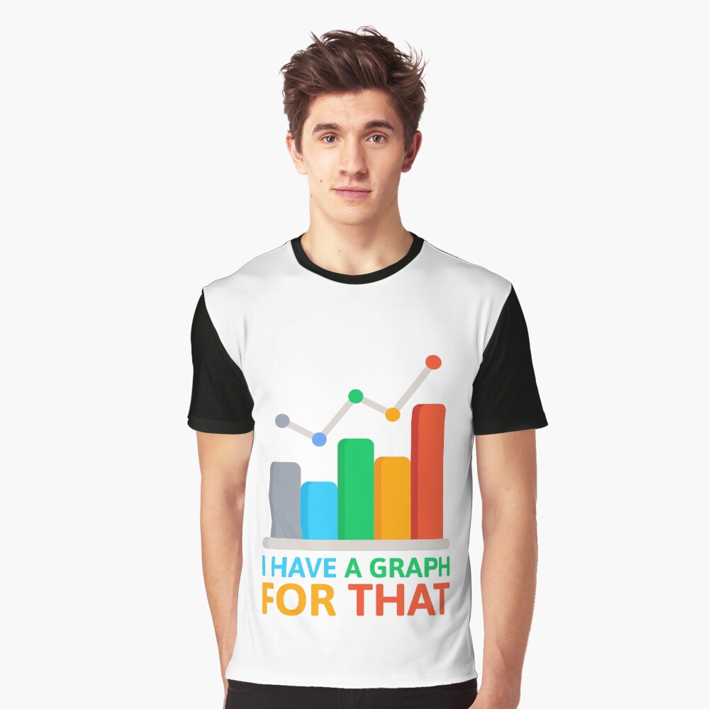 "I Have A Graph For That! Funny Data Analyst" Sticker for Sale by ...