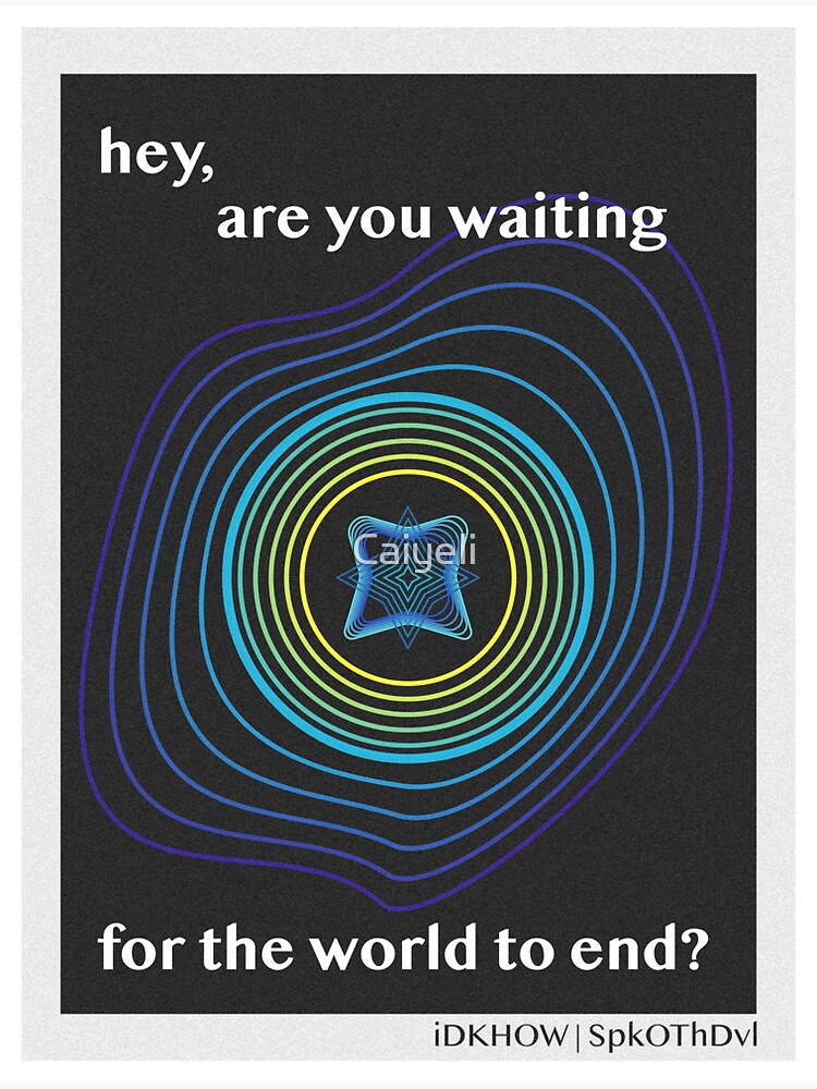 "SpkOThDvl - iDKHOW poster" Sticker for Sale by Caiyeli | Redbubble