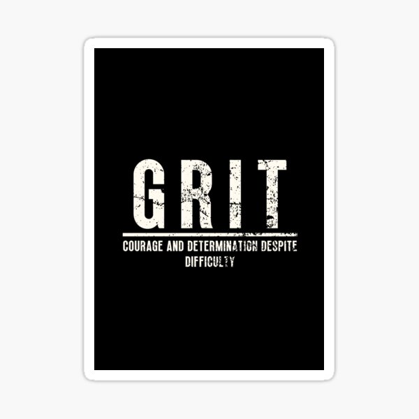 "Grit Definition" Sticker for Sale by SamStoreo X | Redbubble