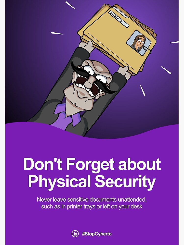 "Stop Cyberto - Don't forget about physical security" Poster for Sale ...