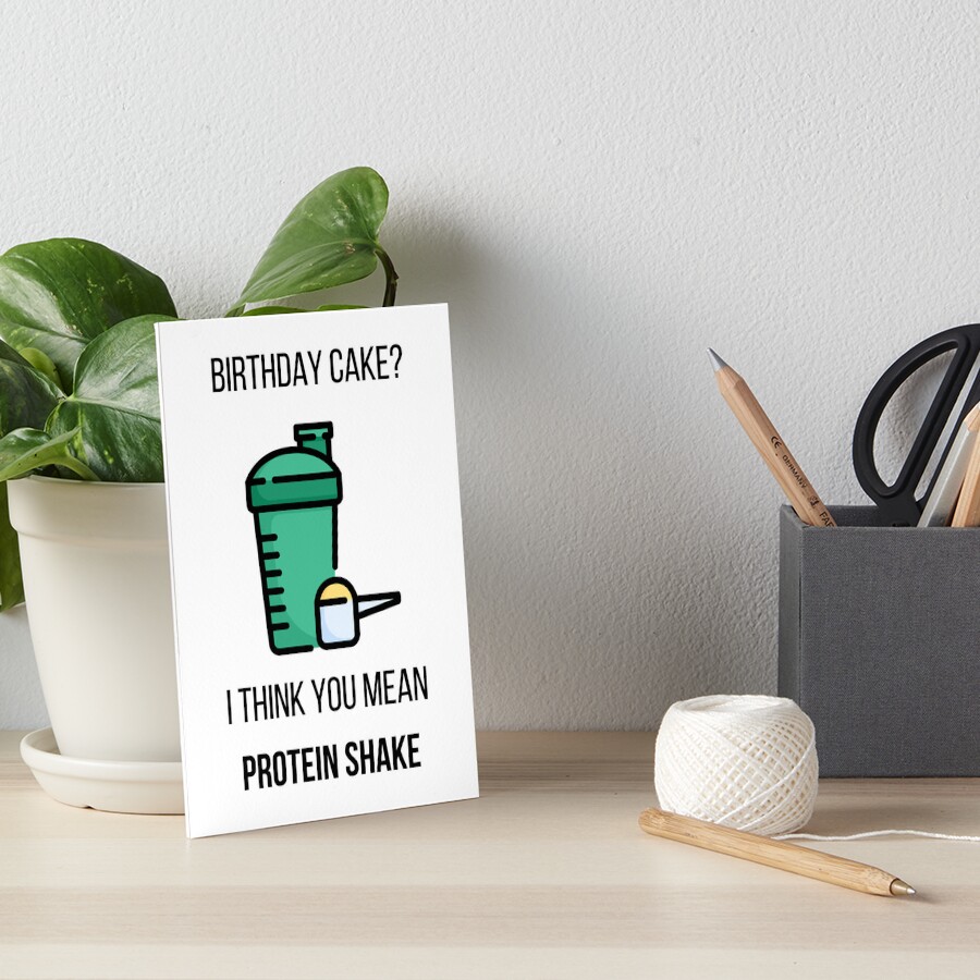 "Birthday cake protein shake - Happy birthday gym lover" Greeting Card ...