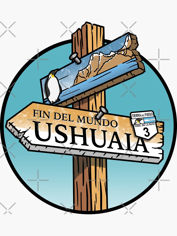 "Ushuaia Sign" Sticker for Sale by cerealbox-labs | Redbubble