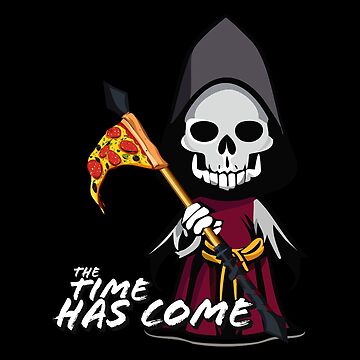 "Pizza Reaper: The Time Has Come" Sticker for Sale by Igor Pamplona ...