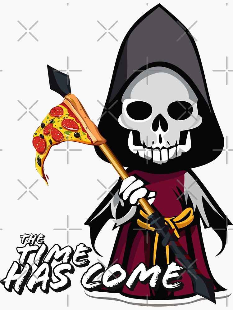 "Pizza Reaper: The Time Has Come" Sticker for Sale by Igor Pamplona ...