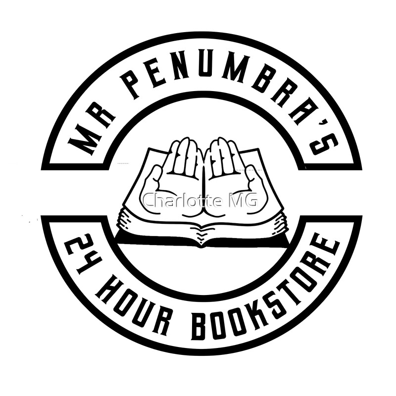 "Mr Penumbra's 24 Hour Bookstore Logo" by Charlotte MG | Redbubble