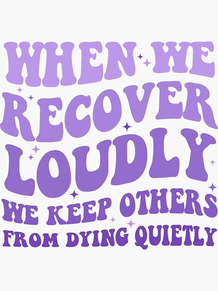 "Purple when we recover loudly recovery quote" Sticker for Sale by ...