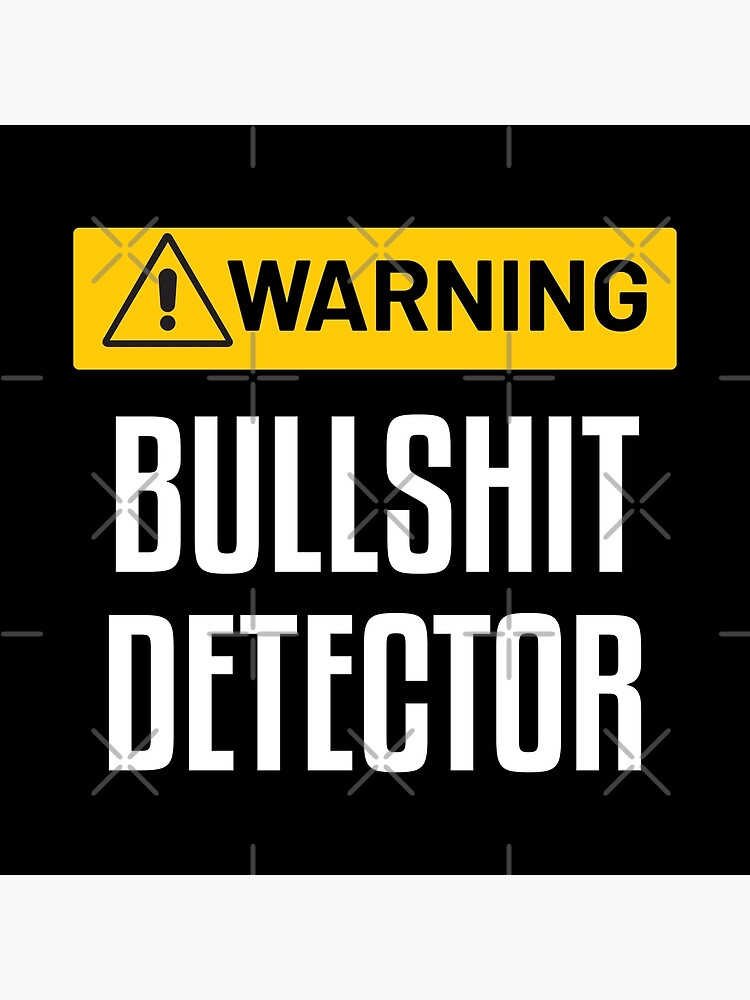 "Warning Bullshit Detector" Canvas Print for Sale by WIZECROW | Redbubble
