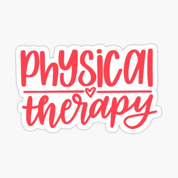"Physical Therapy" Sticker for Sale by charlysey278 | Redbubble