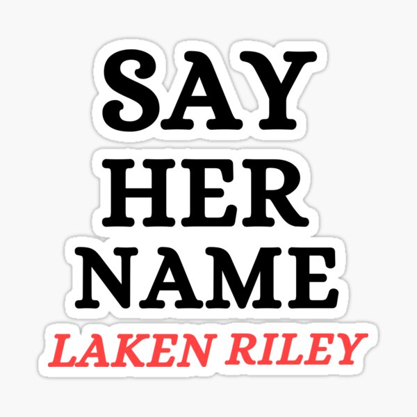 "Say Her Name Laken Riley" Sticker for Sale by anninoart | Redbubble
