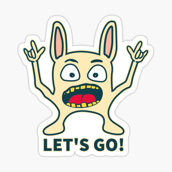 "Quirkitt Says, LET'S GO!" Sticker for Sale by WaitIsThisArt | Redbubble
