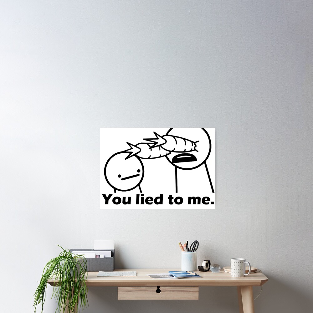 "ASDF - You Lied to Me" Poster by bleedingred | Redbubble