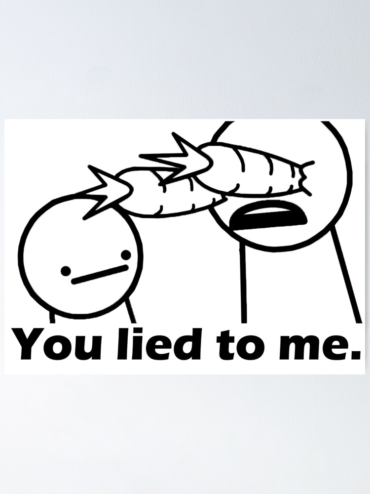 "ASDF - You Lied to Me" Poster by bleedingred | Redbubble