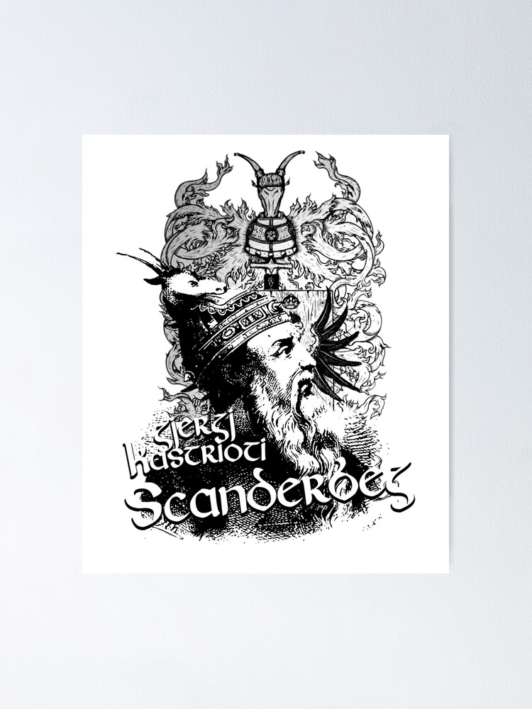 "Scanderbeg - Hero of Albania" Poster for Sale by Histria | Redbubble