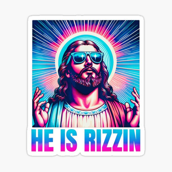 "Jesus Is Rizzin Cool Jesus He Is Risen" Sticker for Sale by Tigerr3g ...
