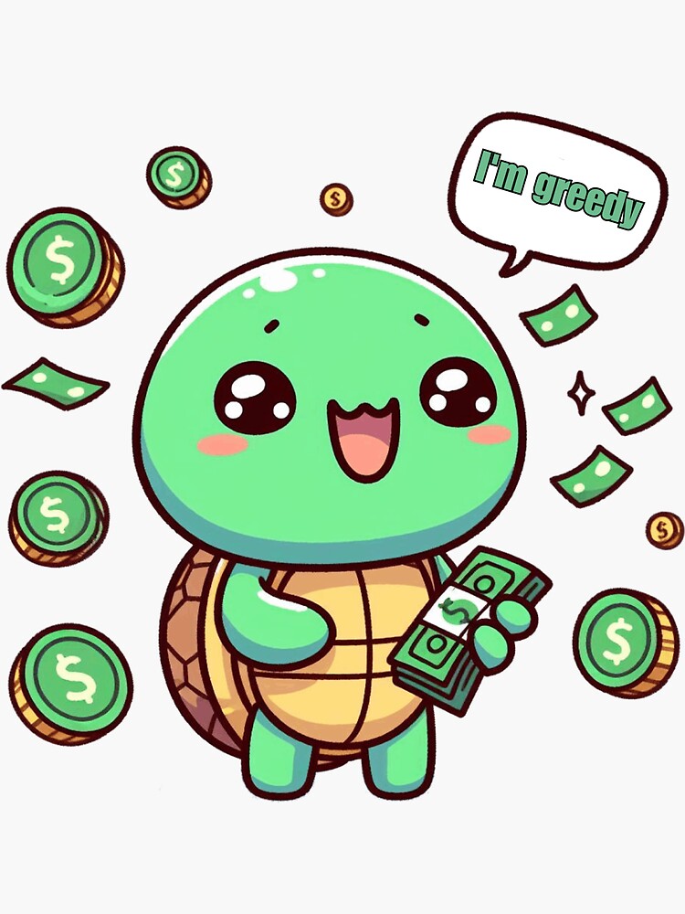 "Greedy Turtle" Sticker for Sale by LemuellTrends | Redbubble