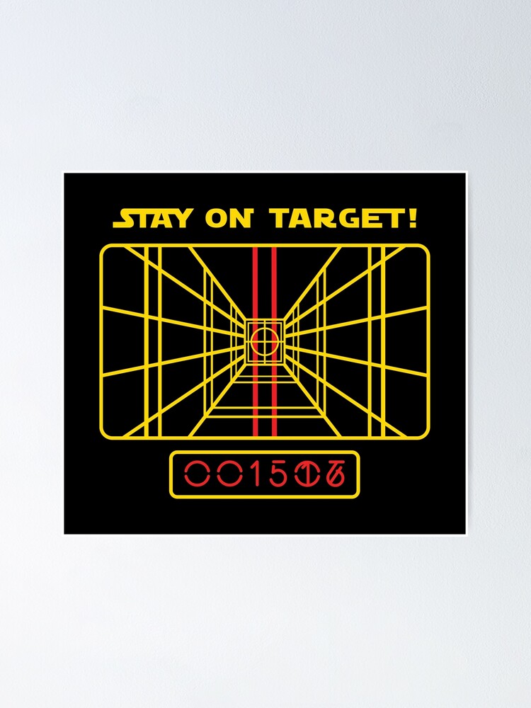 "Stay On Target" Poster for Sale by Purakushi | Redbubble