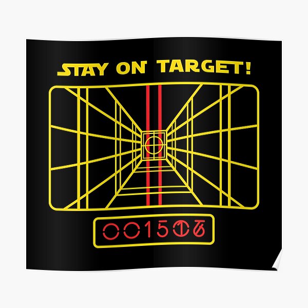 "Stay On Target" Poster for Sale by Purakushi | Redbubble