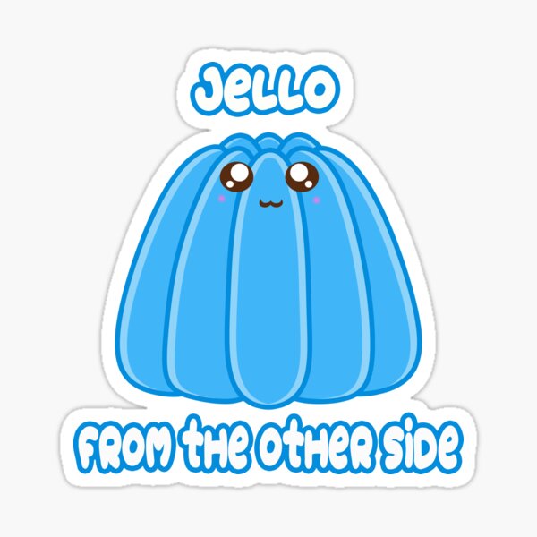 "Jello" Sticker for Sale by rachybattlebot | Redbubble
