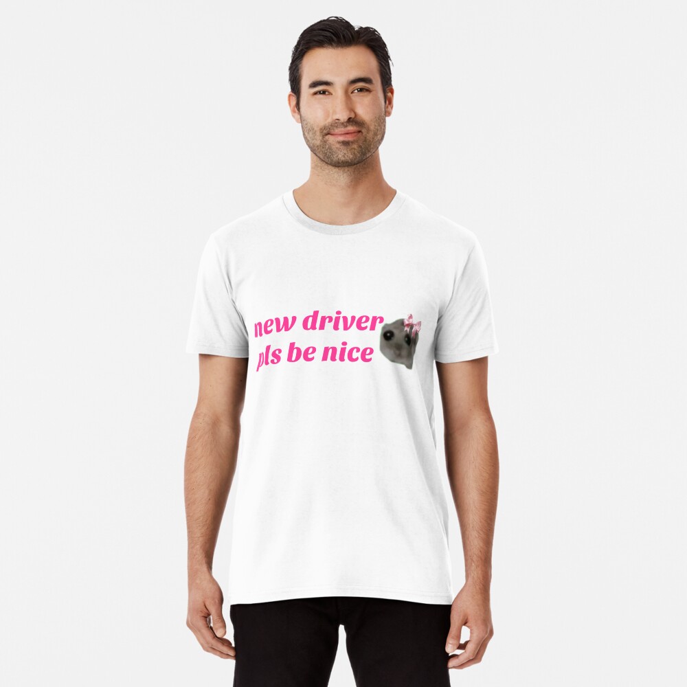 "New driver please be nice Coquette Sad hamster meme" Sticker for Sale ...