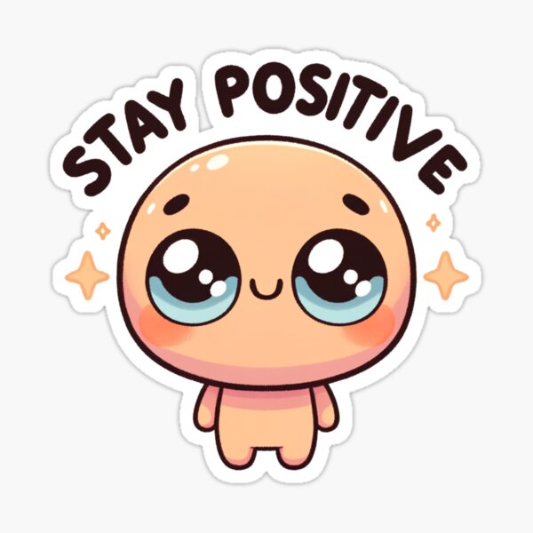 "Stay Positive - Inspirational Typography Design" Sticker by Ana C ...