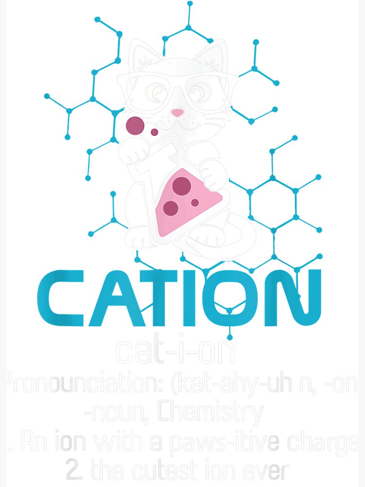"Cute Science Cat Cation Chemistry Pawsitive Elet " Art Board Print for ...