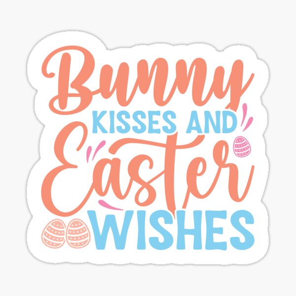 "Bunny kisses and easter wishes" Sticker for Sale by Merchrise | Redbubble