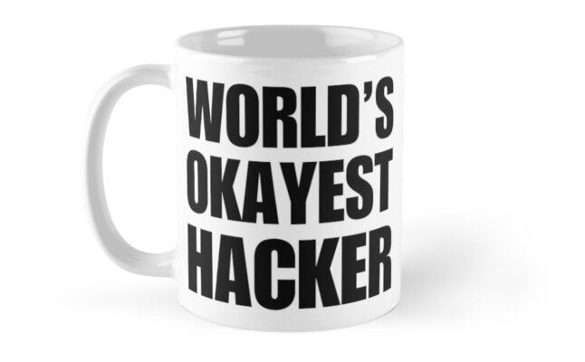 "Funny World's Okayest Hacker Gift For Computer Nerds Coffee Mug" Mug ...