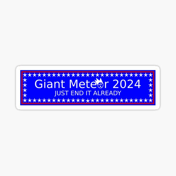 "Giant Meteor 2024" Sticker for Sale by pat-terne | Redbubble
