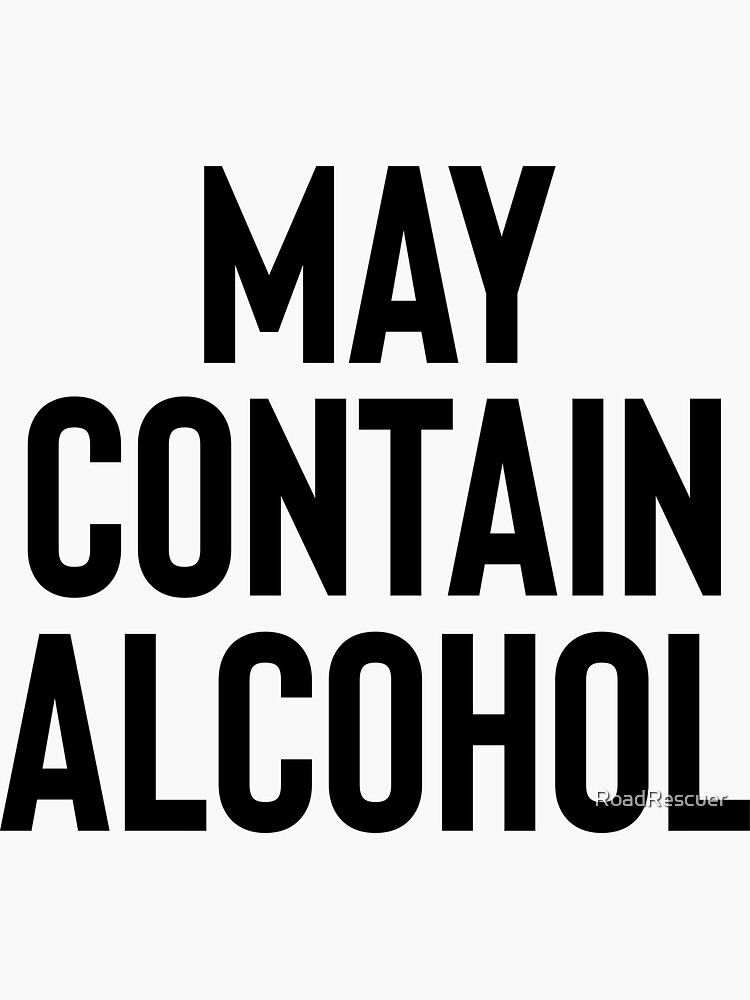 "May Contain Alcohol / Teen Hipster" Sticker by RoadRescuer | Redbubble