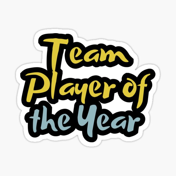 "Team Player of the Year" Sticker for Sale by variant designer | Redbubble