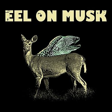 "Eel On Musk - Funny Animal Meme" Sticker for Sale by DragonScar ...