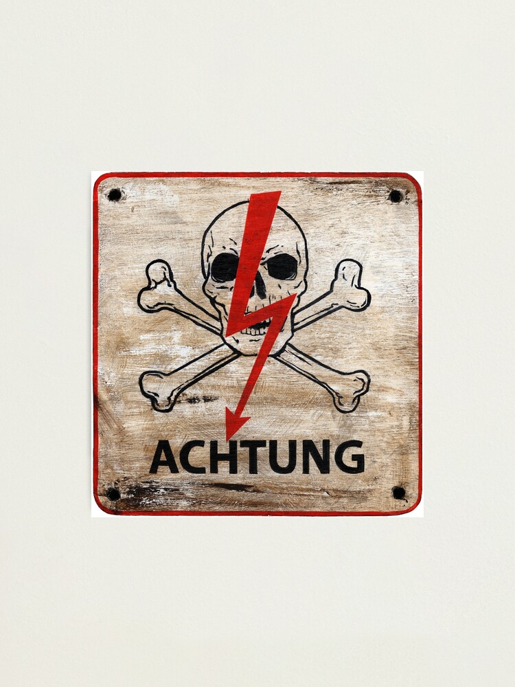 "German Warning sign. Achtung!, Beware, Keep out, Danger, Attention ...