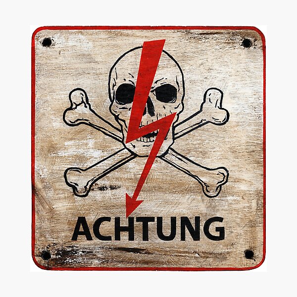 "German Warning sign. Achtung!, Beware, Keep out, Danger, Attention ...