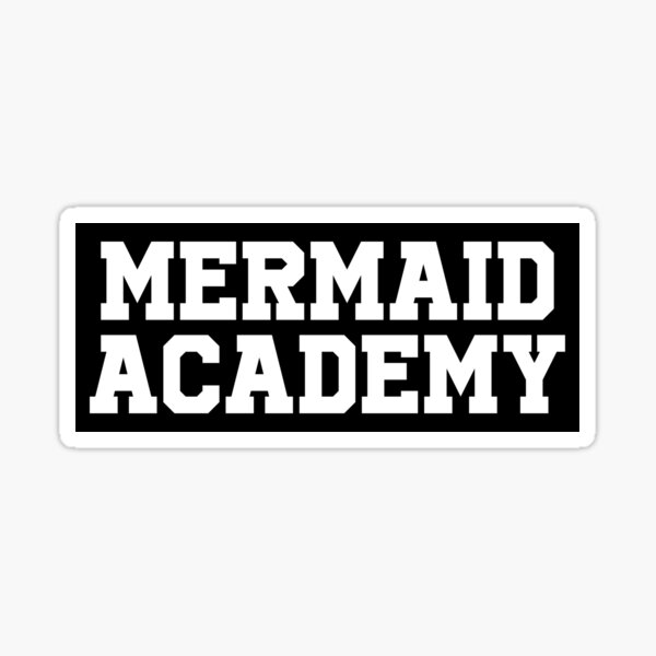 "Mermaid Academy = Hipster Teen" Sticker for Sale by StrangeStreet ...
