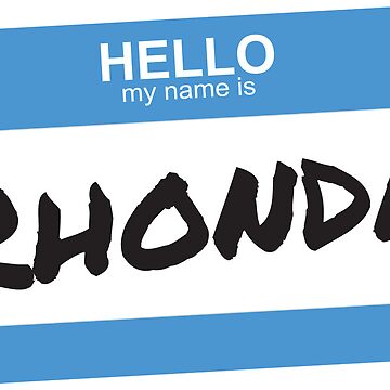 "Hello, My Name Is Rhonda | Nametag" Sticker for Sale by 2BitNerd ...