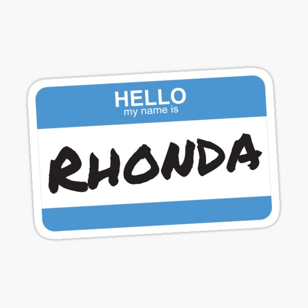 "Hello, My Name Is Rhonda | Nametag" Sticker for Sale by 2BitNerd ...