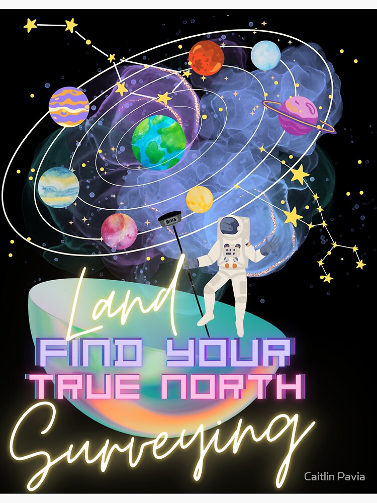 "Land Surveying- Find Your True North" Sticker for Sale by Caitlin ...