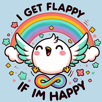 "I get flappy if im happy" Sticker for Sale by Vkinsify | Redbubble