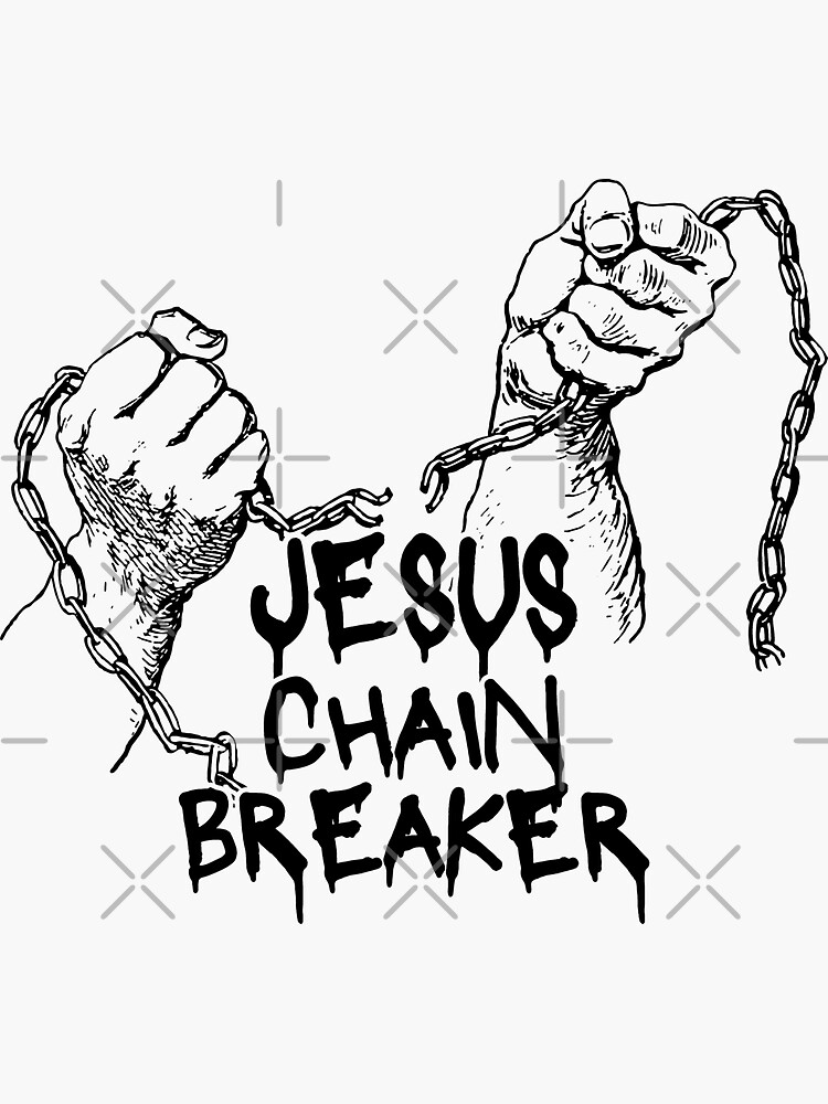 "Jesus Chain Breaker" Sticker for Sale by MoriaStore | Redbubble